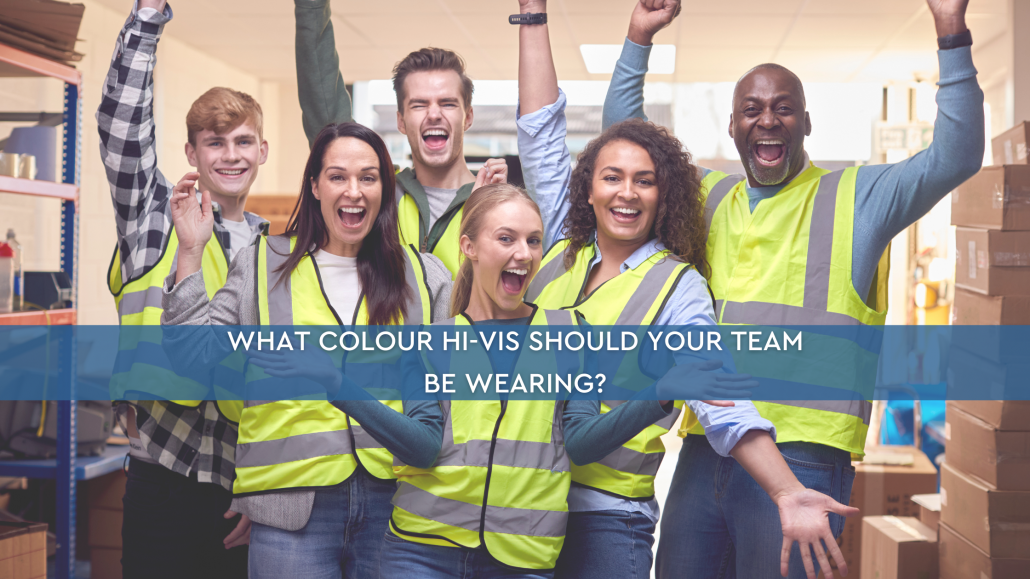 What Colour Hi-Vis should your team be wearing? - MyWorkwear