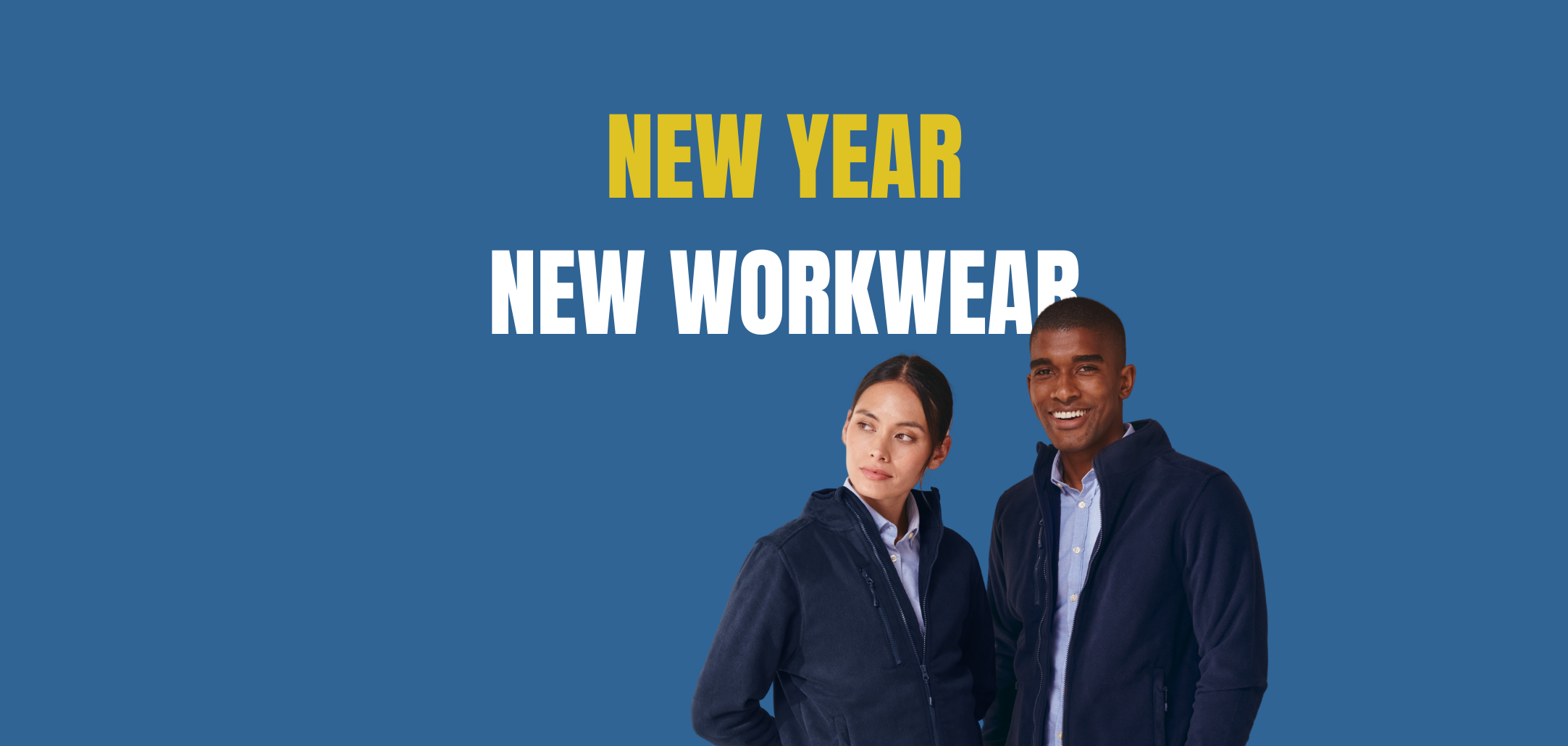 Begin the New Year with New Workwear - MyWorkwear